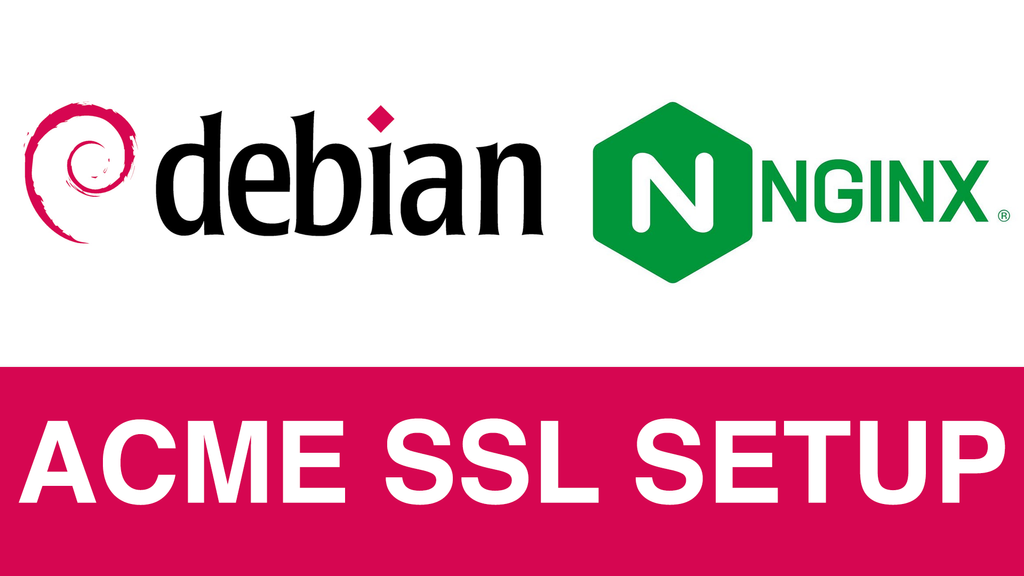 ACME SSL Configuration Guide for Debian NGINX